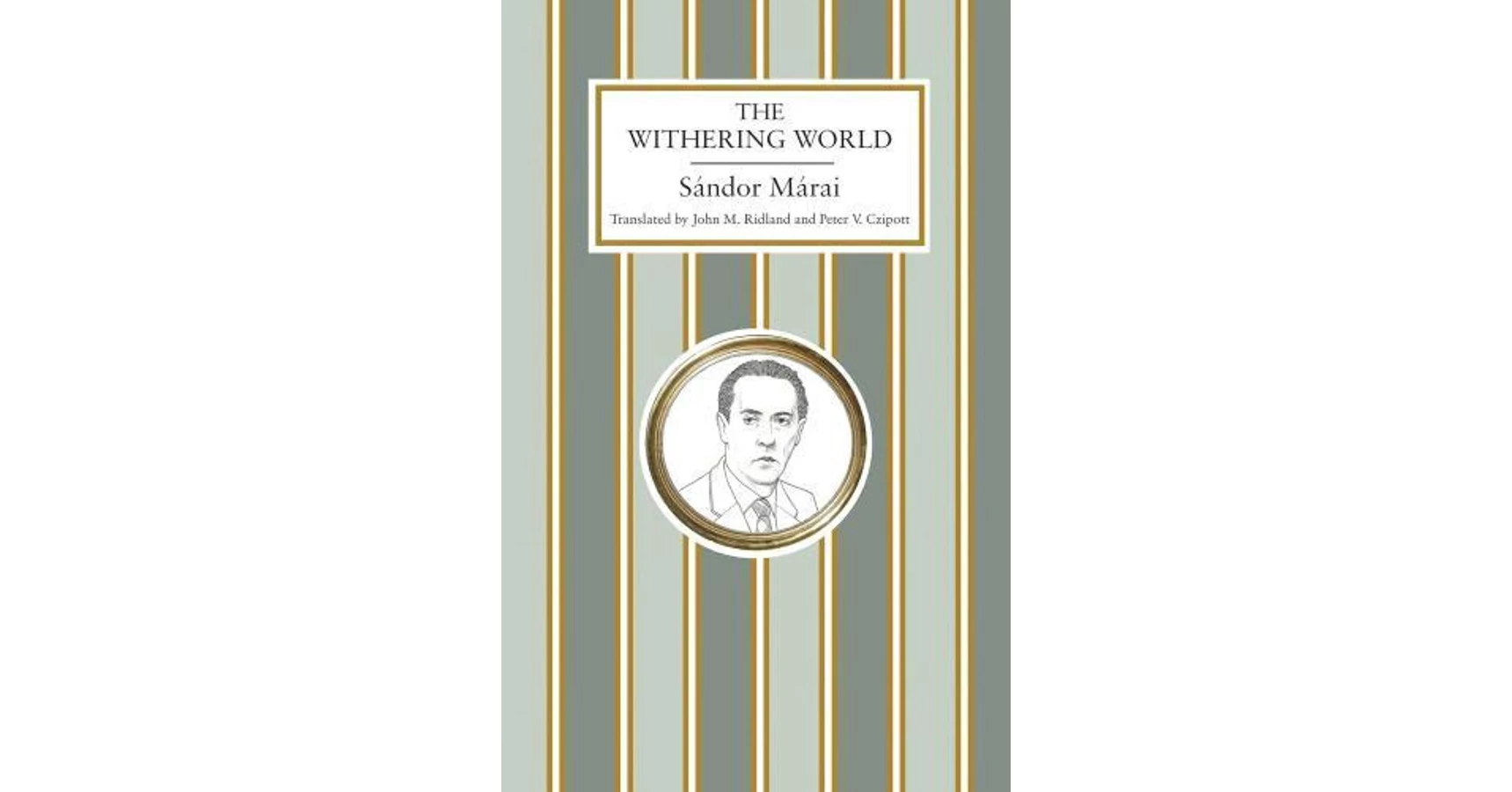 The Withering World - Márai Sándor - Libertine Könyvesbolt